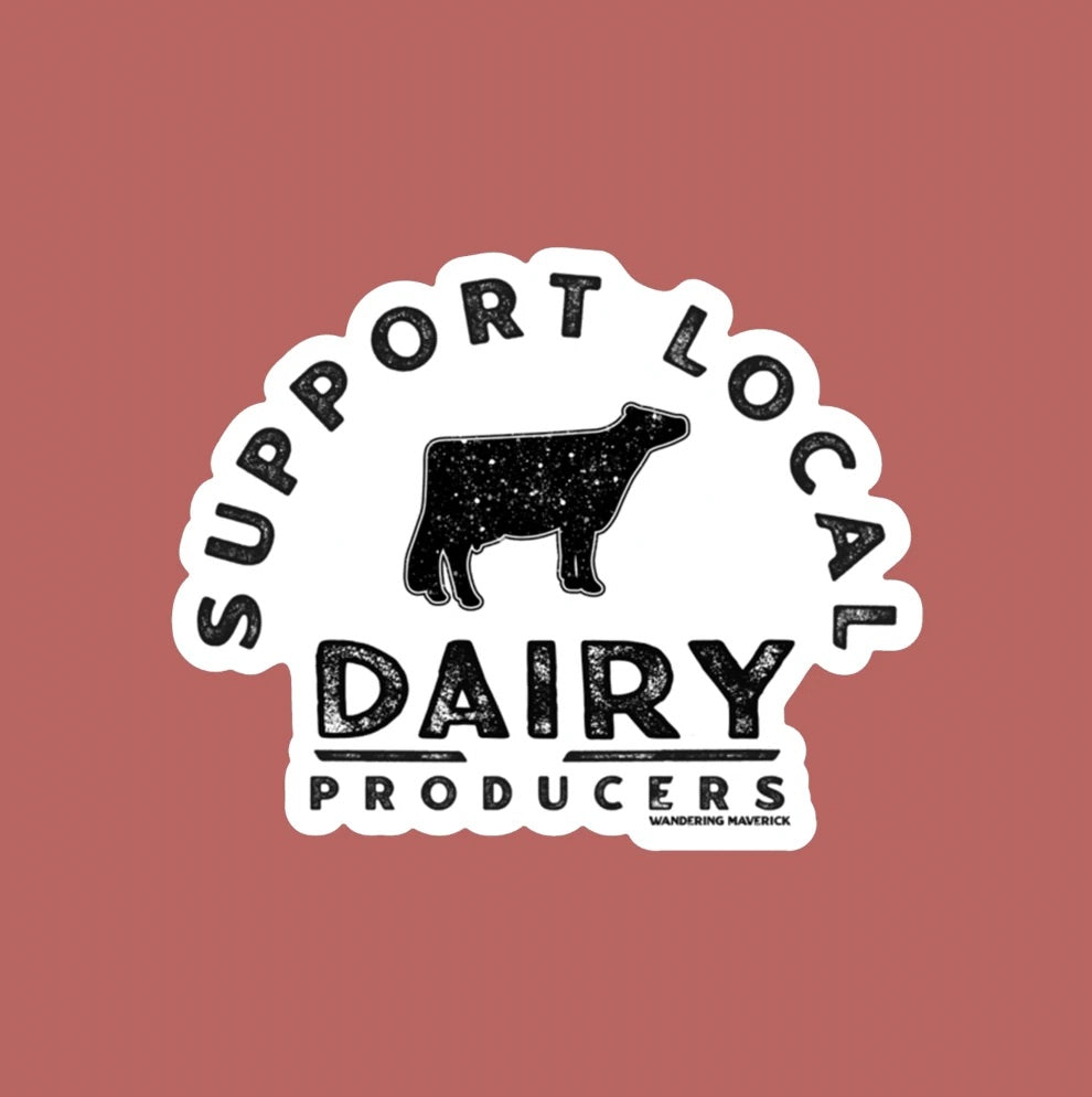 Support Local Dairy Producers Sticker Decal – Horse Creek Outfitters